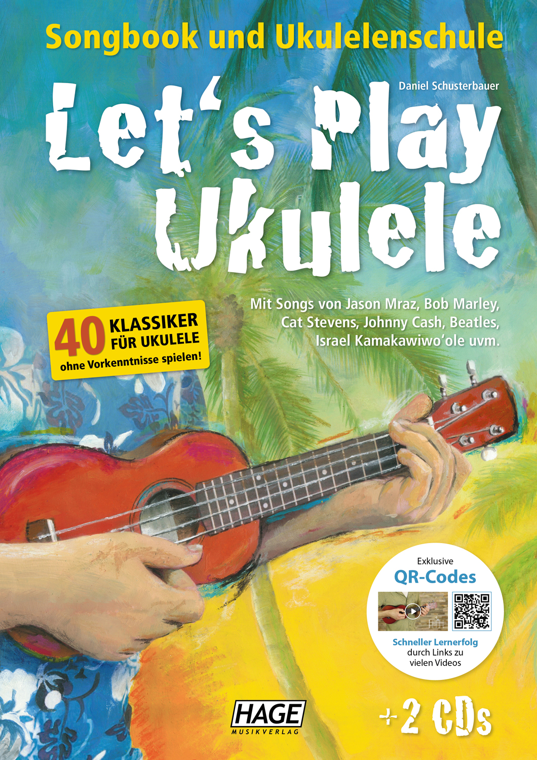 Let's Play Ukulele (mit 2 CDs und QR-Codes) | Cascha.com